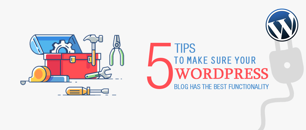 Tips To Improve WordPress Functionality - TopTut.com